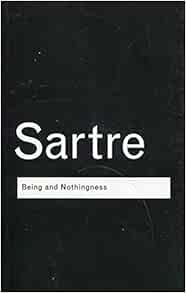 Being and Nothingness: An Essay on Phenomenological Ontology (Routledge ...