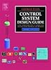 Control System Design Guide: Using Your Computer to Understand and ...
