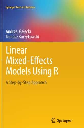 Linear Mixed-Effects Models Using R: A Step-by-Step Approach (Springer ...