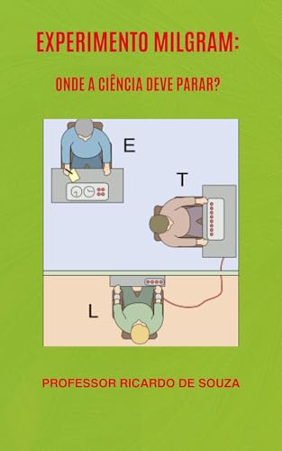 Experimento Milgram: Onde a Ciência Deve Parar? - eBook, Resumo, Ler ...