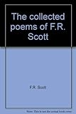 The Collected Poems of F.R. Scott book by F.R. Scott