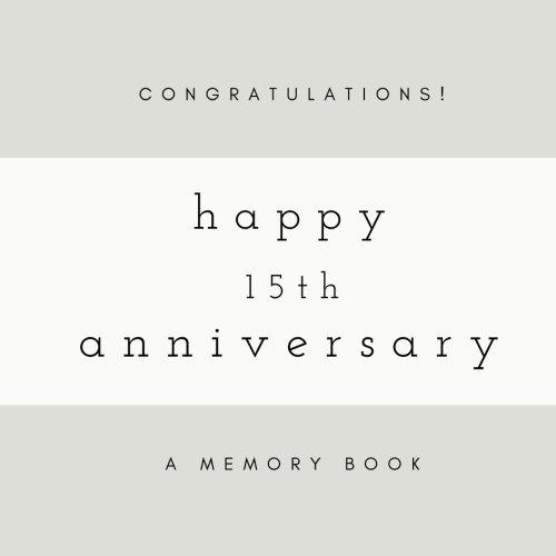 Congratulations! Happy 15th Anniversary: A Memory Book: SOFTCOVER ...
