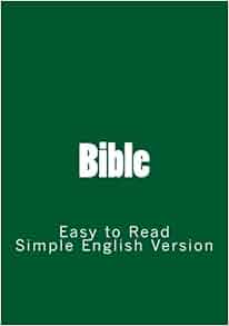Bible: Easy to Read - Simple English Version: S Royle: 9781535304719 ...
