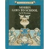 Morris the Moose Goes to School TW 1962 (Scholastic 1974): Wiseman, B ...
