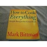 How To Cook Everything―completely Revised Twentieth Anniversary Edition ...