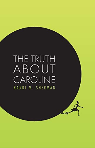 Book review of The Truth About Caroline - Readers' Favorite: Book ...