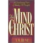 The Mind of Christ: The Transforming Power of Thinking His Thoughts ...