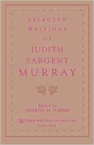 Amazon.com: Selected Writings of Judith Sargent Murray (Women Writers ...