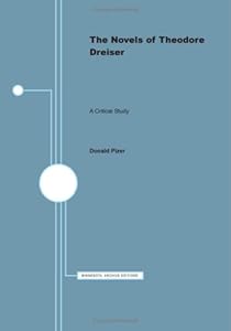 The Novels of Theodore Dreiser: A... book by Donald Pizer
