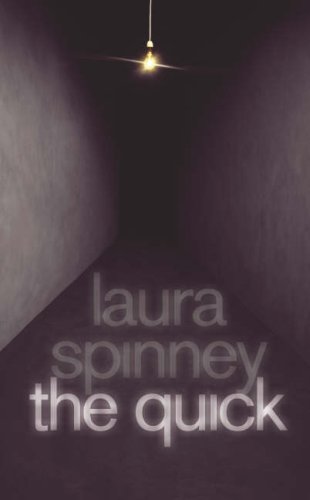 The Quick: Laura Spinney: 9780007240500: Amazon.com: Books