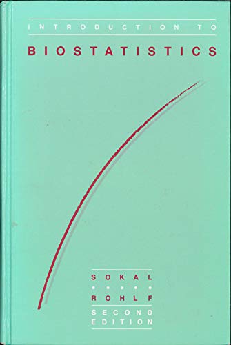 Amazon.com: Introduction to Biostatistics: 9780716718055: Sokal, Robert ...