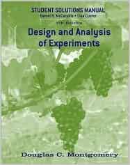 Design and Analysis of Experiments 7th (seventh) edition Text Only: Douglas C. Montgomery ...