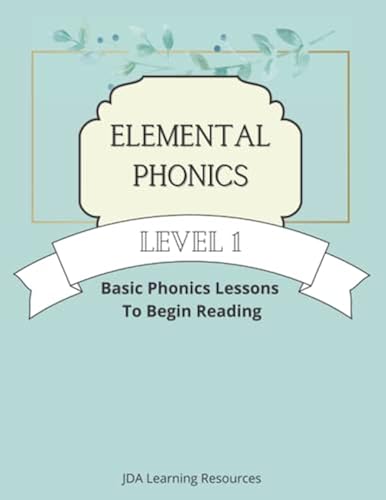 Elemental Phonics: Level 1: Easy Phonics Lessons to Learn to Read in ...