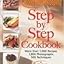 Good Housekeeping Step by Step Cookbook: More Than 1, 000 Recipes * 1 ...