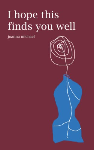 Amazon.com: I hope this finds you well: 9780692043455: michael, joanna ...