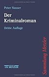 Der Kriminalroman (Sammlung Metzler): Amazon.de: Peter Nusser: BÃ¼cher