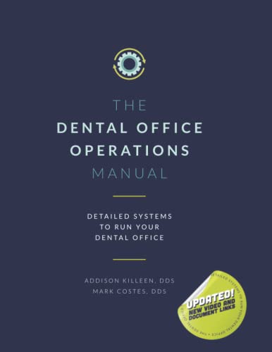 Dental Operations Manual: Detailed Systems to Run your Dental Practice ...