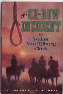 The Ox-bow Incident: Walter Van Tilburg Clark: Amazon.com: Books
