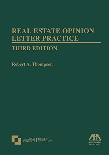 Real Estate Opinion Letter Practice: Thompson, Robert A.: 9781604420722 ...