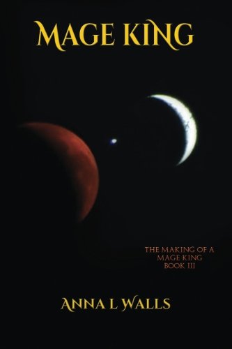 Amazon.com: The Making of a Mage King: Mage King: 9781515153931: Walls ...