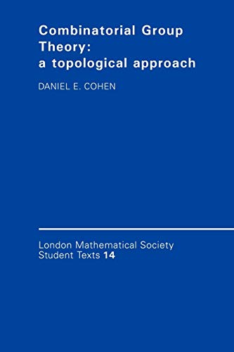 Combinatorial Group Theory: A Topological Approach (London Mathematical Society Student Texts ...