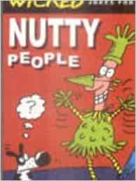 WICKED JOKES FOR NUTTY PEOPLE.: No Author.: 9780752554433: Amazon.com ...