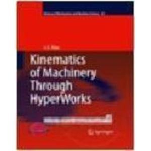Amazon.in: Buy Kinematics of Machinery through HyperWorks Book Online ...