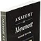 Anatomy of Movement (Revised Edition): 8601417212226: Medicine & Health ...