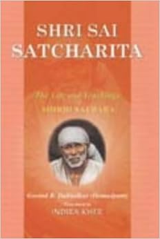 Shri Sai Satcharita: Govind R. Dabholkar, Indira Kher: 9788120721531 ...