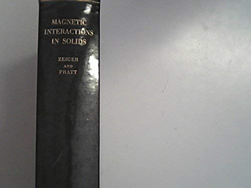 Magnetic interactions in solids, (The International series of ...