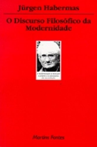 O Discurso Filosofico Da Modernidade PDF Jurgen Habermas