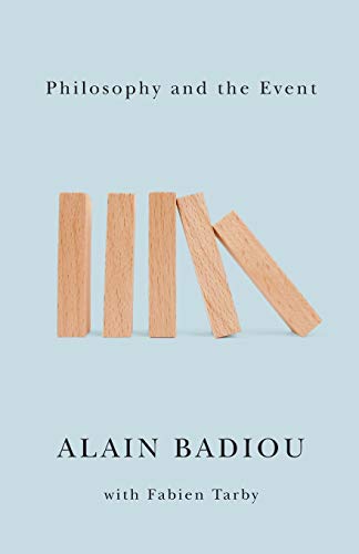 Amazon.com: Philosophy and the Event: 9780745653952: Badiou, Alain: Books