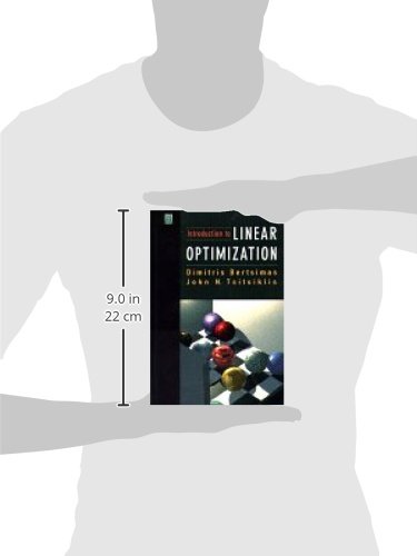 Introduction to Linear Optimization (Athena Scientific Series in ...