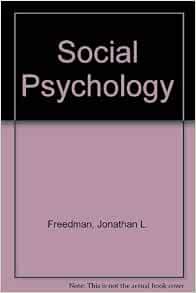 Social psychology: Freedman, Jonathan L: 9780138178338: Amazon.com: Books