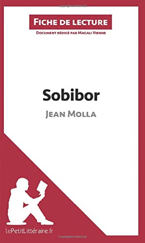 Sobibor de Jean Molla (Fiche de lecture): Analyse complète et résumé ...