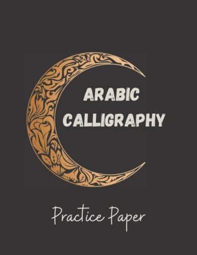 Independently published Arabic Calligraphy Practice Paper: 120 Sheet ...