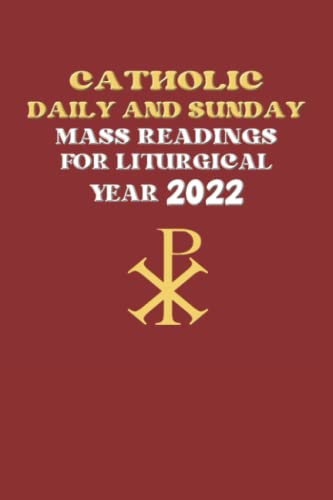 Buy CATHOLIC DAILY AND SUNDAY MASS READINGS FOR LITURGICAL YEAR 2022 ...