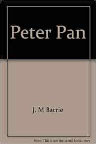Peter Pan: J. M Barrie, Greg Hildebrandt: 9780881010695: Amazon.com: Books