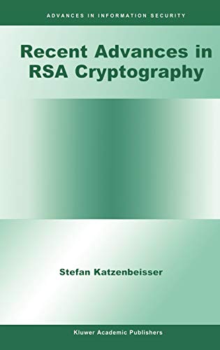 Recent Advances in RSA Cryptography (Advances in Information Security ...