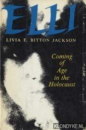 Elli: Coming of Age in the Holocaust: Jackson, Livia Bitton ...