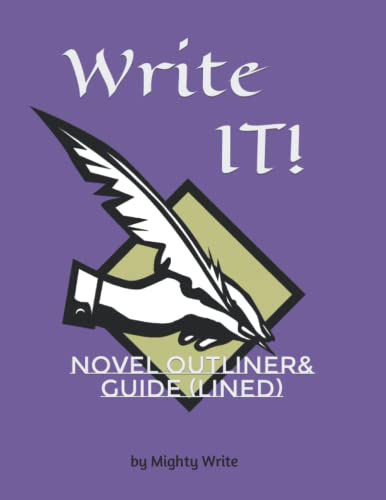 Write IT!: Novel Outliner (Lined): Write, by Mighty: 9798599476221 ...