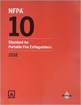 NFPA 10: Standard for Portable Fire Extinguishers, 2018 Edition : NFPA ...
