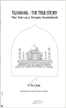 Buy Taj Mahal: The True Story Book Online at Low Prices in India | Taj ...