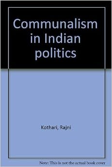 Communalism in Indian politics: Amazon.co.uk: Kothari, Rajni ...