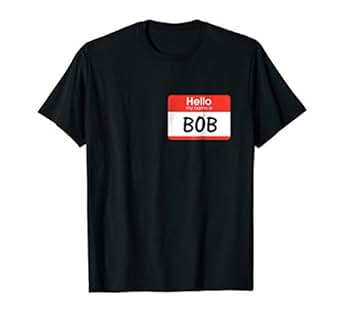 Amazon.com: Bob Name Tag Shirt Red Hello My Name is Sticker Job Work ...