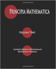 Principia Mathematica - Volume Two: Whitehead, Alfred North, Russell ...