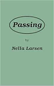 Amazon.com: Passing: (9780837115412): Larsen, Nella, Anon: Books