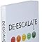 De-Escalate: How to Calm an Angry Person in 90 Seconds or Less: Noll ...
