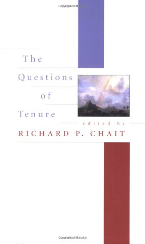The Questions of Tenure: Chait, Richard P., Altbach, Philip G., Baldwin ...