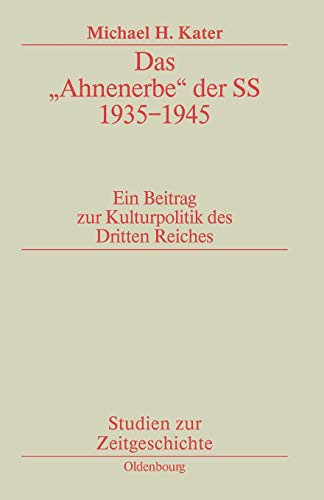 Das "Ahnenerbe" Der SS 1935-1945 (Studien Zur Zeitgeschichte) (German ...